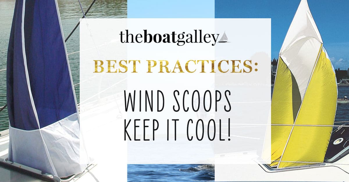The Best Wind Scoop | The Boat Galley
