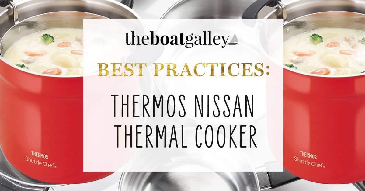 Thermos Nissan Thermal Cooker | The Boat Galley