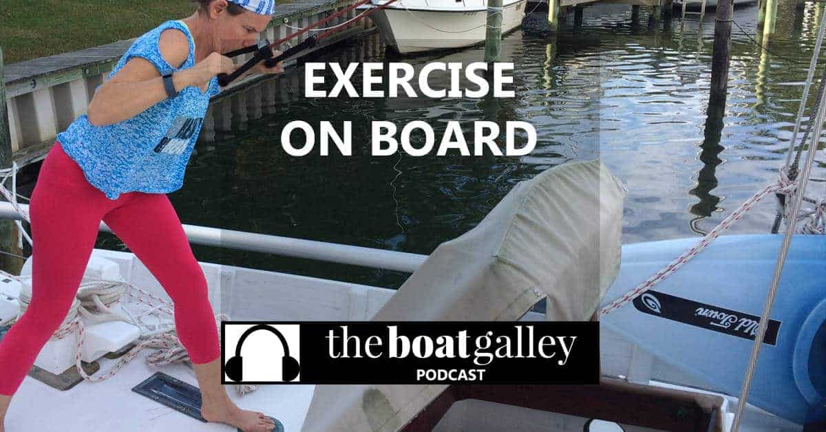Exercise on Board | The Boat Galley
